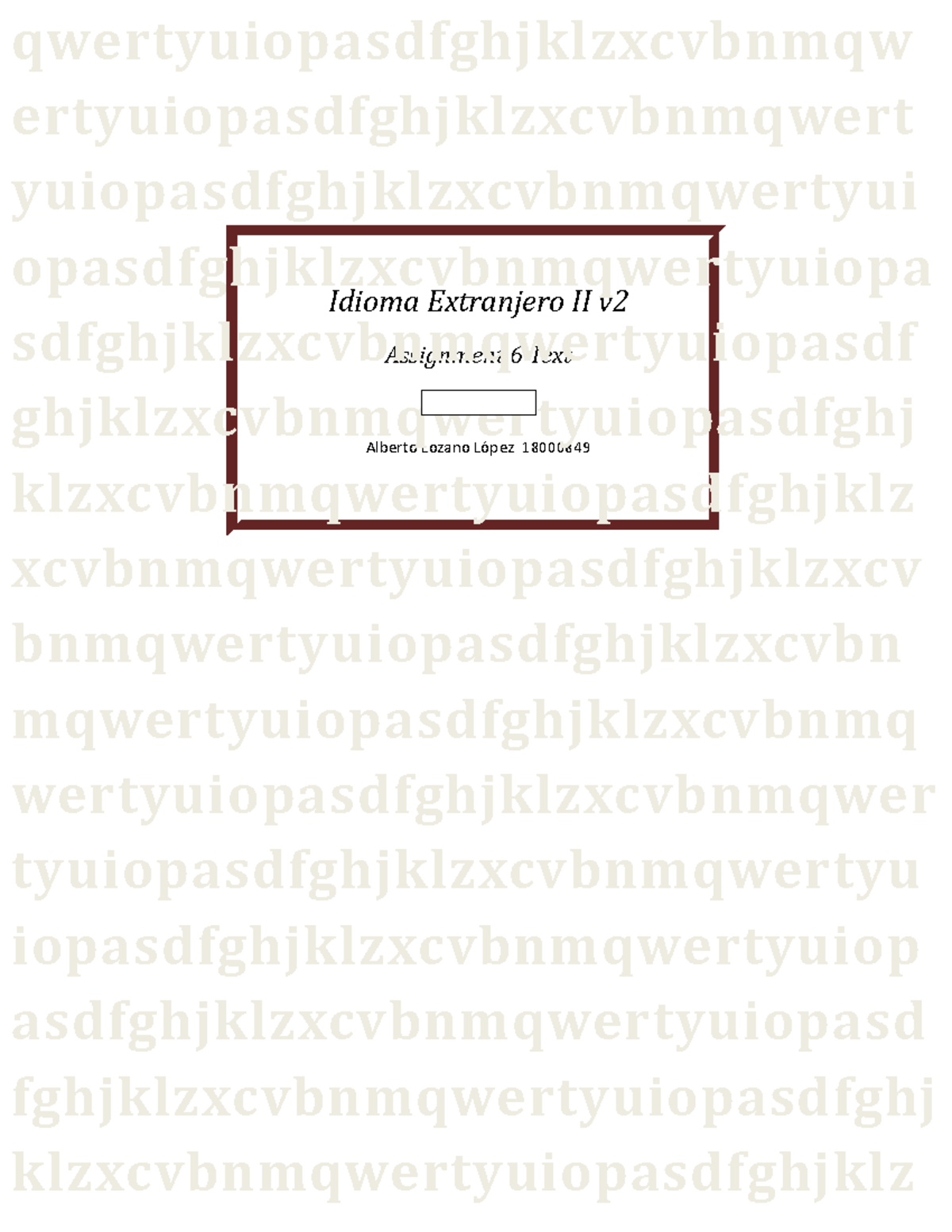 Lozano Alberto Assignment 6 Text - Idioma Extranjero II v Assignment 6 Text Alberto Lozano López ...