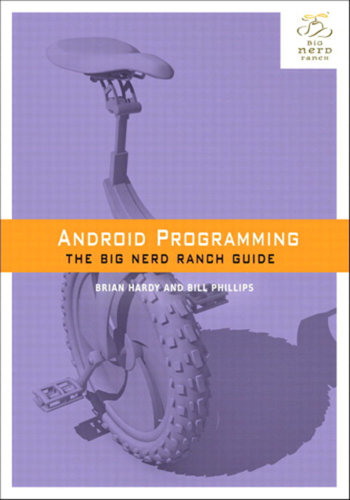 0321804333 - Hjdk - Android Programming THE BIG NERD RANCH GUIDE BILL PHILLIPS & BRIAN HARDY iii ...