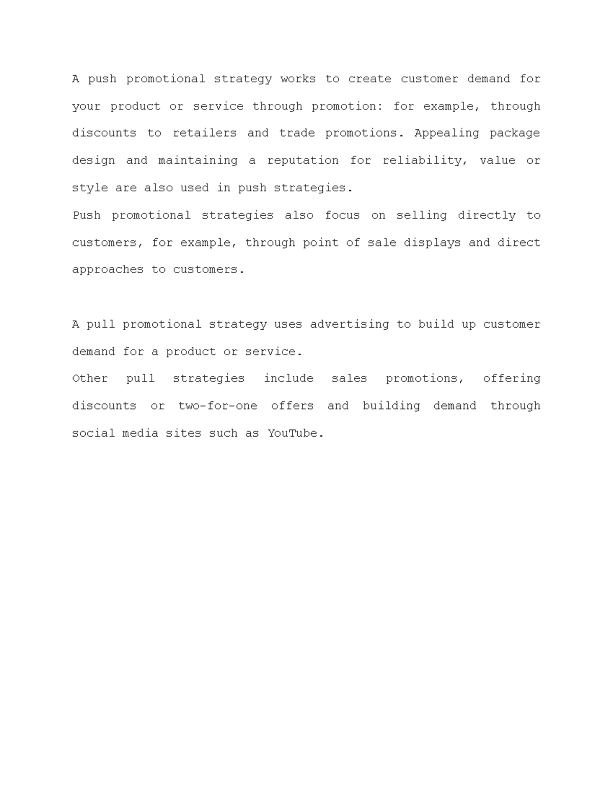 Push Pull Assignment - A push promotional strategy works to create ...