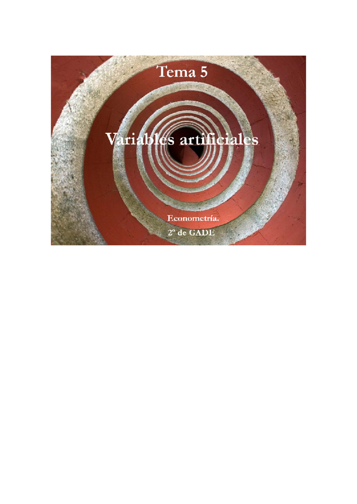 Econometría Tema 5 2024 - 1. VARIABLES ARTIFICIALES Supón que dispones de una muestra sobre el ...