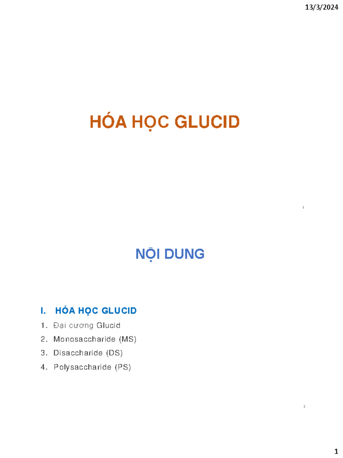 1.1HOA HOC Glucid - hoá sinh - HÓA HỌC GLUCID 1 2 NỘI DUNG I. HÓA HỌC ...