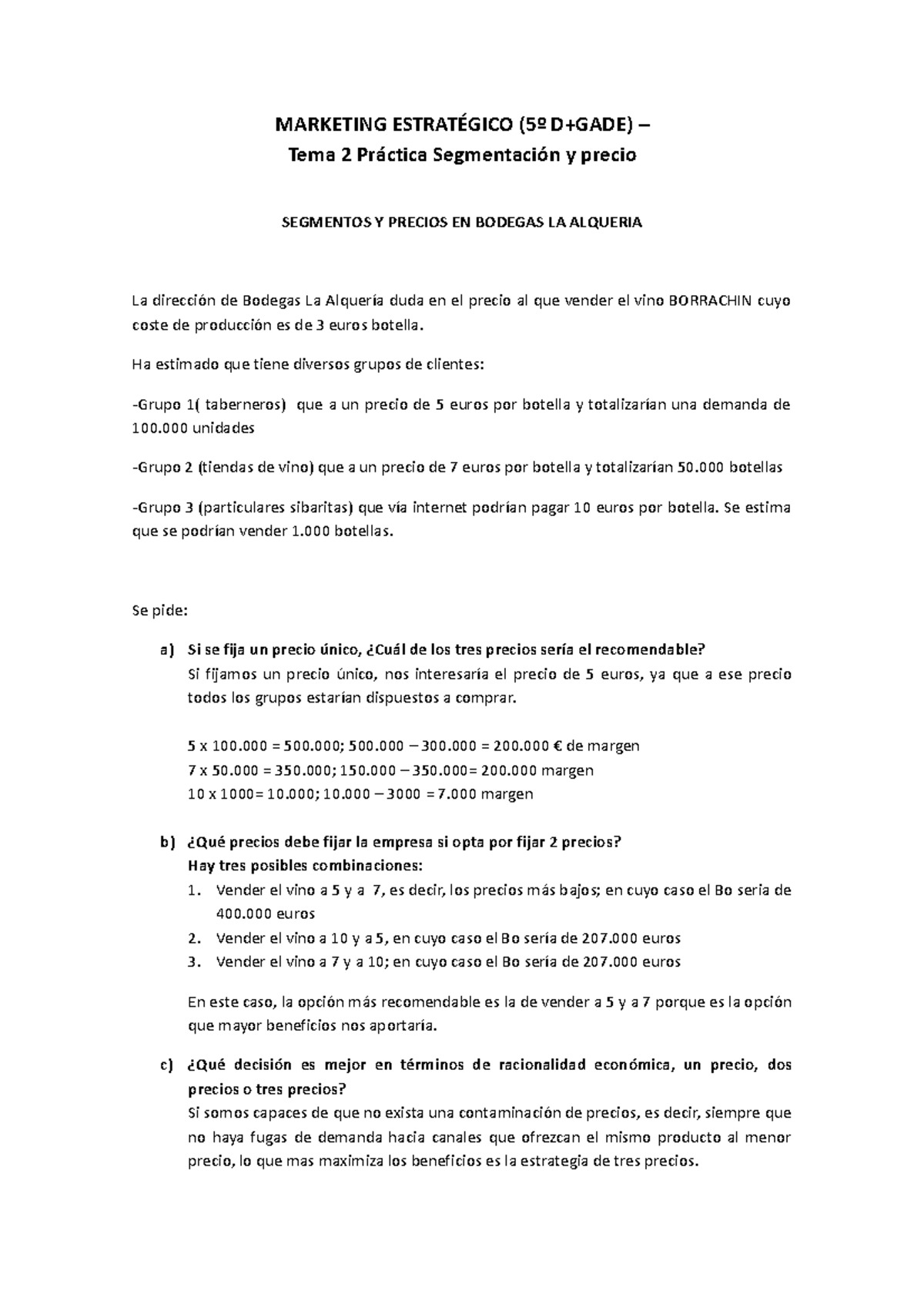 Tema 2 segmentos practica Marketing Estrategico - MARKETING ESTRATÉGICO ...