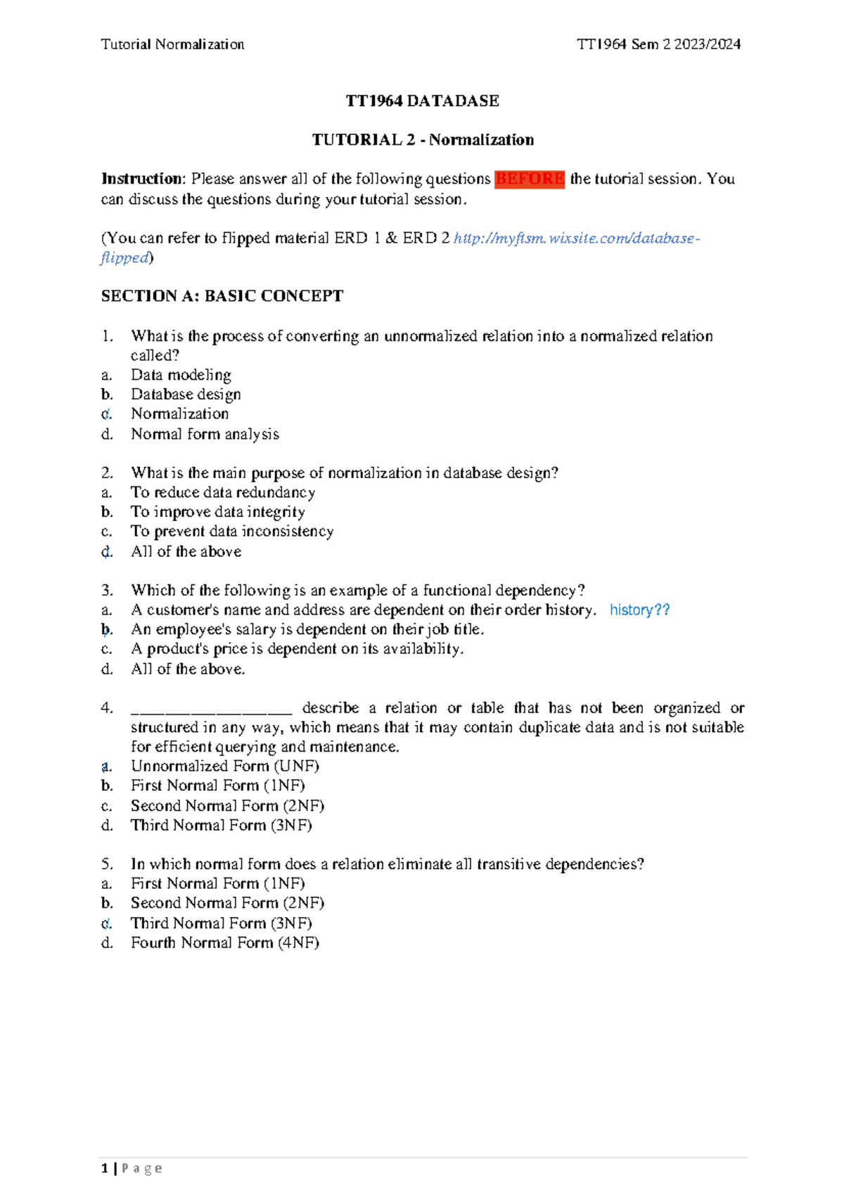 Tutorial 2 Normalization - TT1964 DATADASE TUTORIAL 2 - Normalization Instruction: Please answer ...
