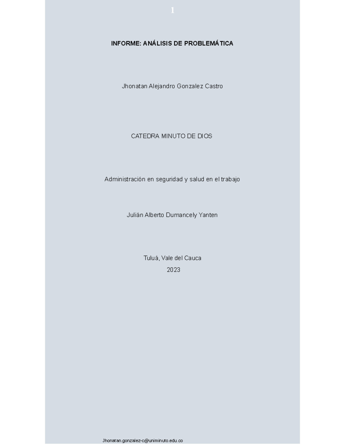 Analisis de una problematica - INFORME: ANÁLISIS DE PROBLEMÁTICA Jhonatan Alejandro Gonzalez ...