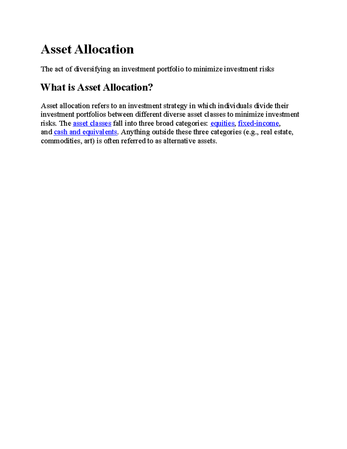 Asset Allocation - Asset Allocation The act of diversifying an ...