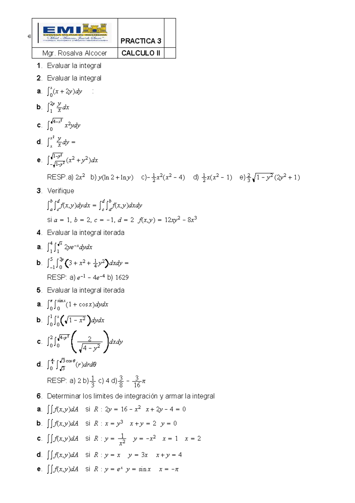 Ilide - aaa - PRACTICA 3 Mgr. Rosalva Alcocer CALCULO II Evaluar la integral Evaluar la integral ...