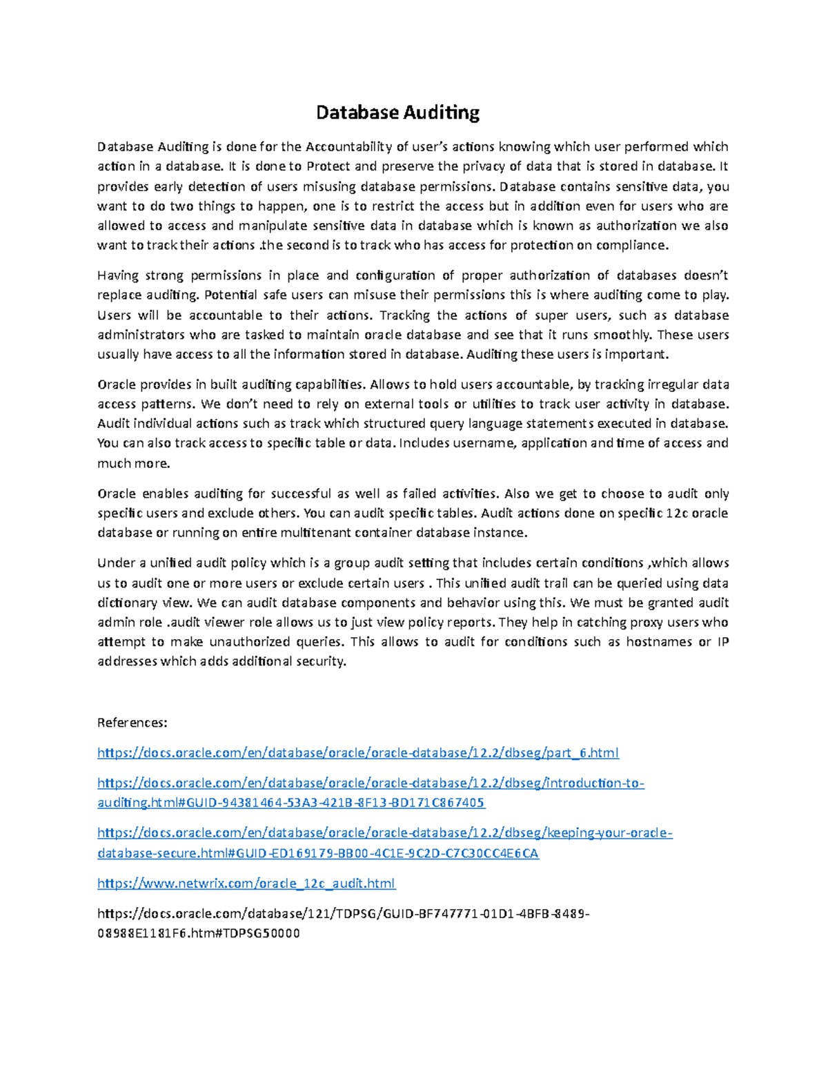 Database Auditing - essay - Database Auditing Database Auditing is done ...