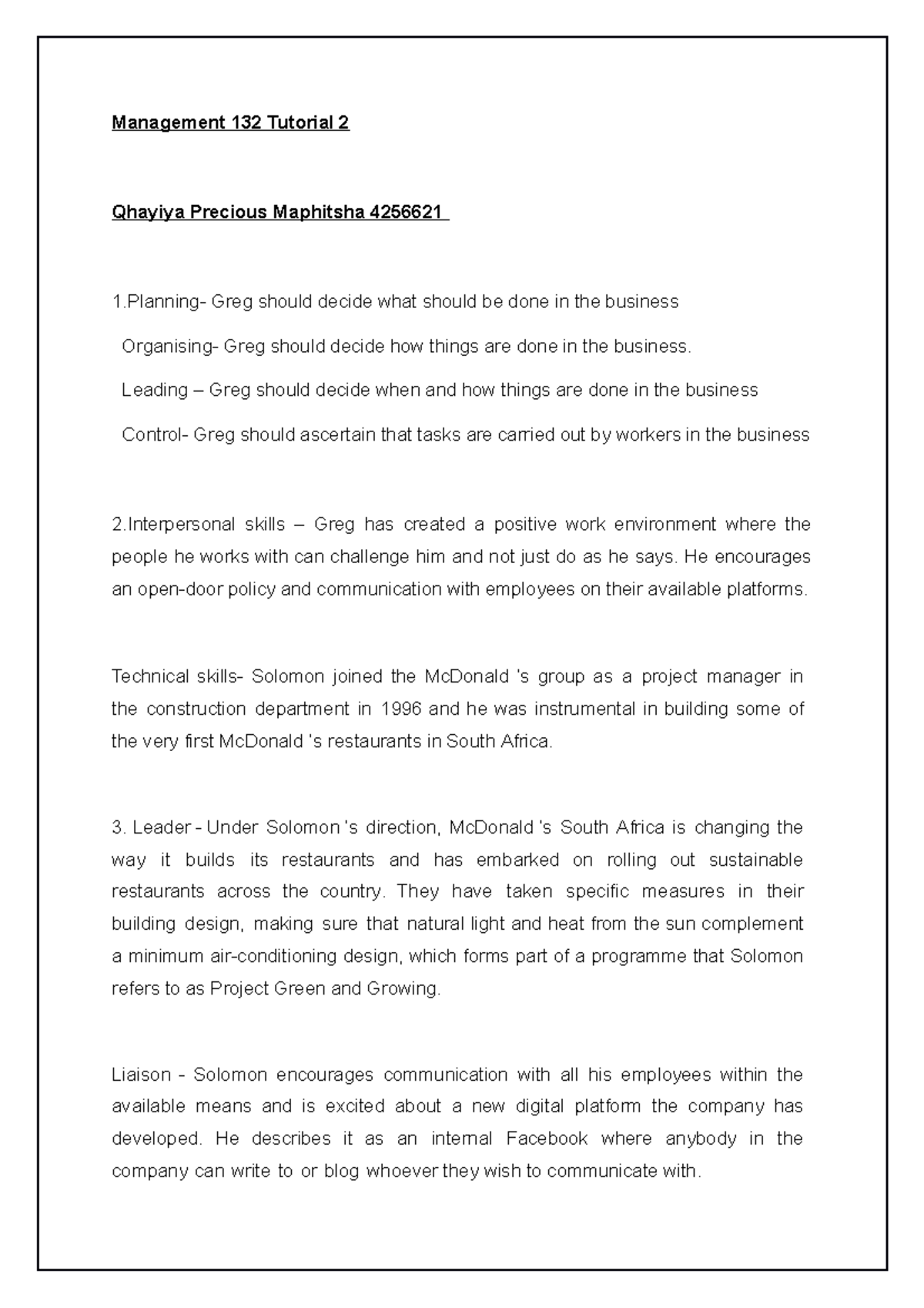Management 132 Tutorial 2 - Management 132 Tutorial 2 Qhayiya Precious Maphitsha 4256621 1- Greg ...