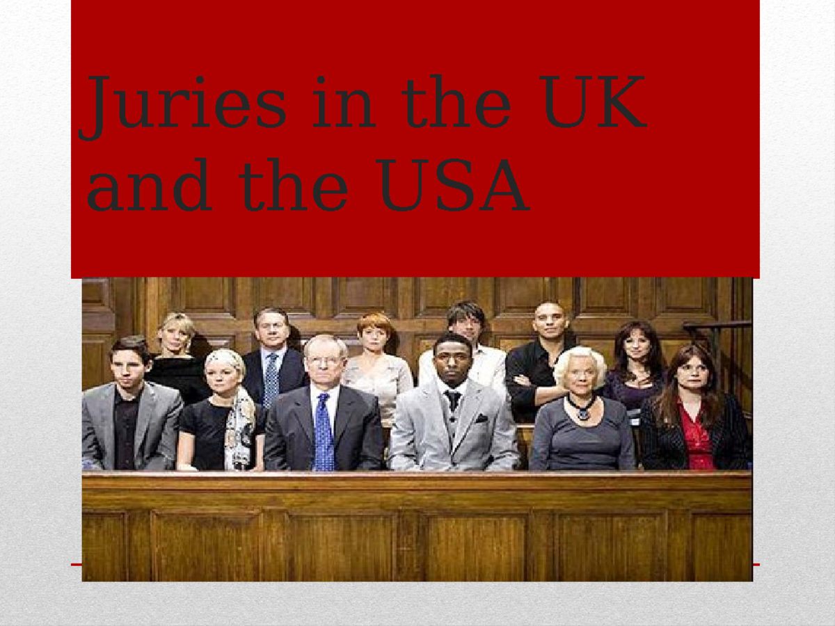 Презентация - Juries in the American Legal System - Juries in the UK ...