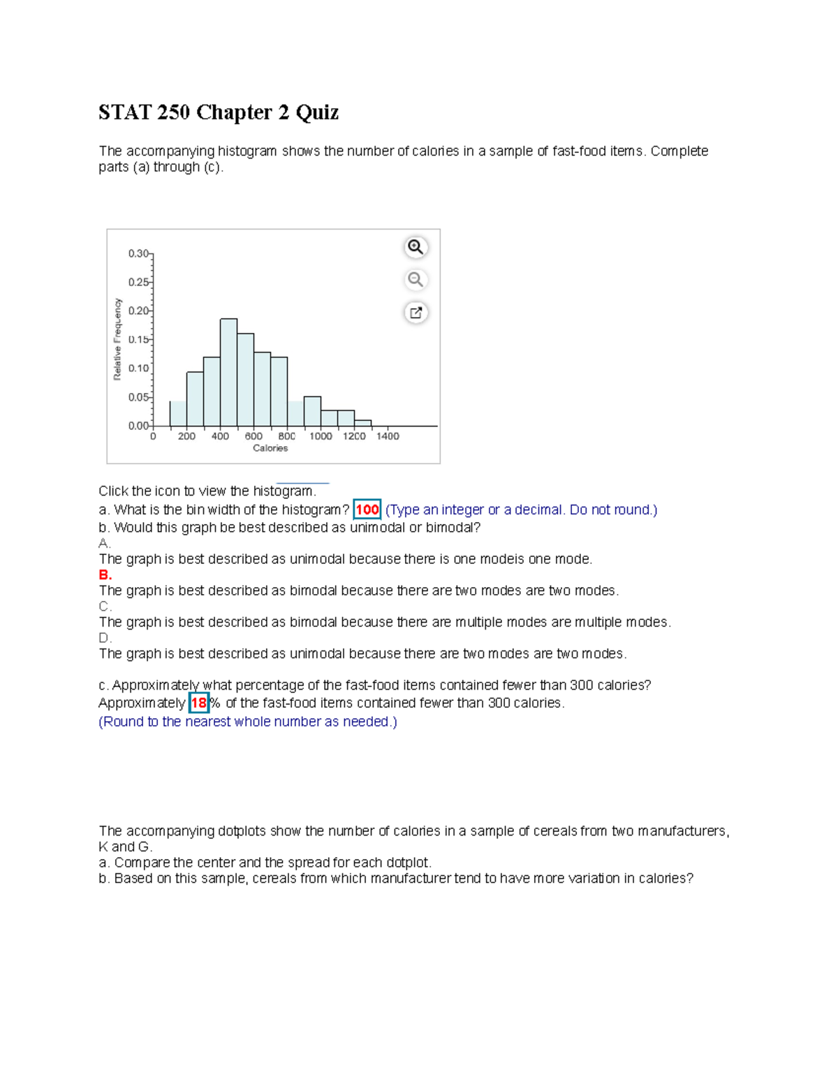 STAT 250 Chapter 2 Quiz - STAT 250 Chapter 2 Quiz The accompanying histogram shows the number of ...
