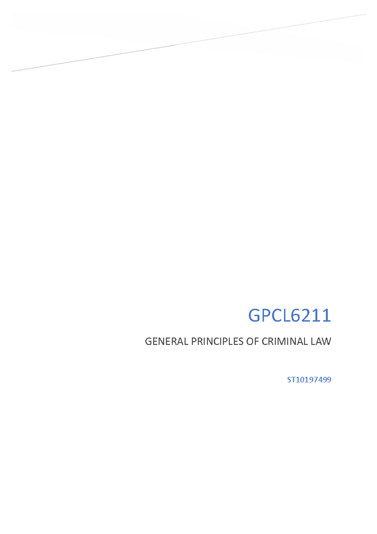 Criminal LAW 022 - GPCL GENERAL PRINCIPLES OF CRIMINAL LAW ST101974 99 ...
