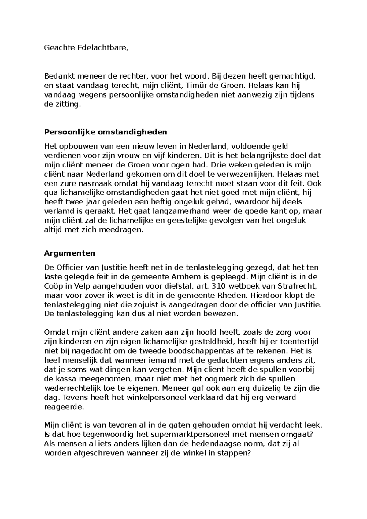 Pleitnota de Groen - Geachte Edelachtbare, Bedankt meneer de rechter ...