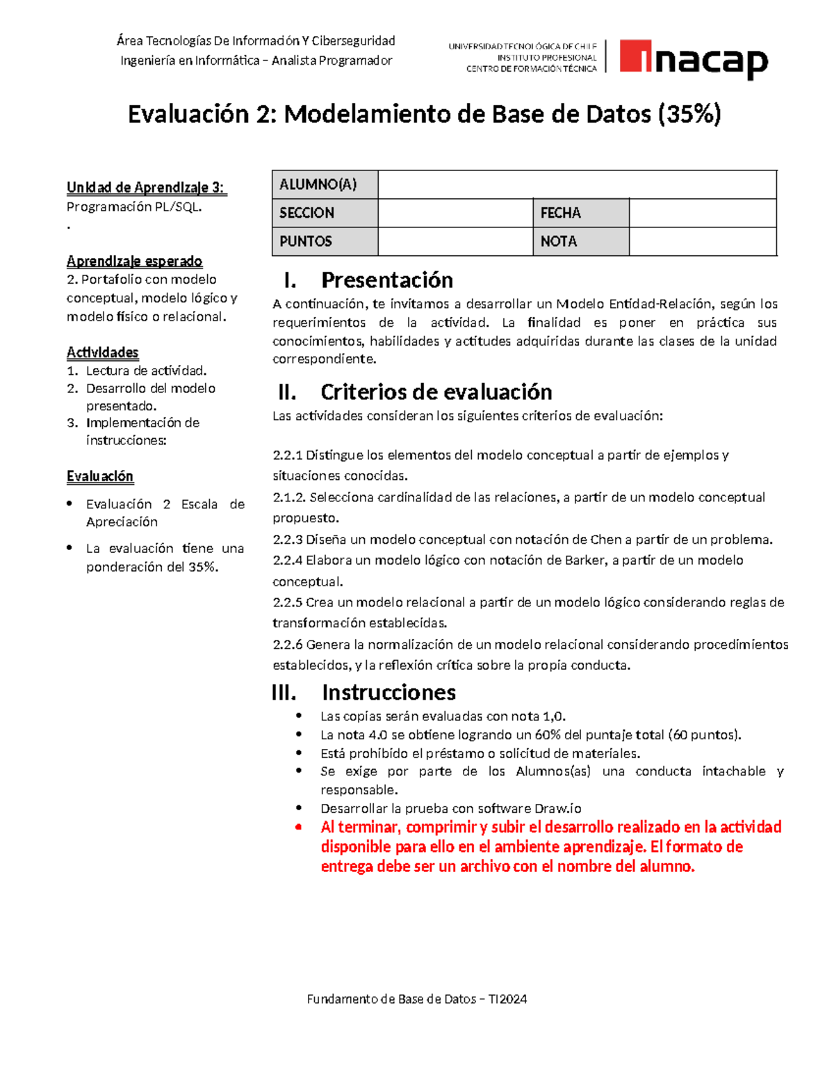 Prueba N° 2 - Leyes - Evaluación 2: Modelamiento de Base de Datos (35%) Fundamento de Base de ...