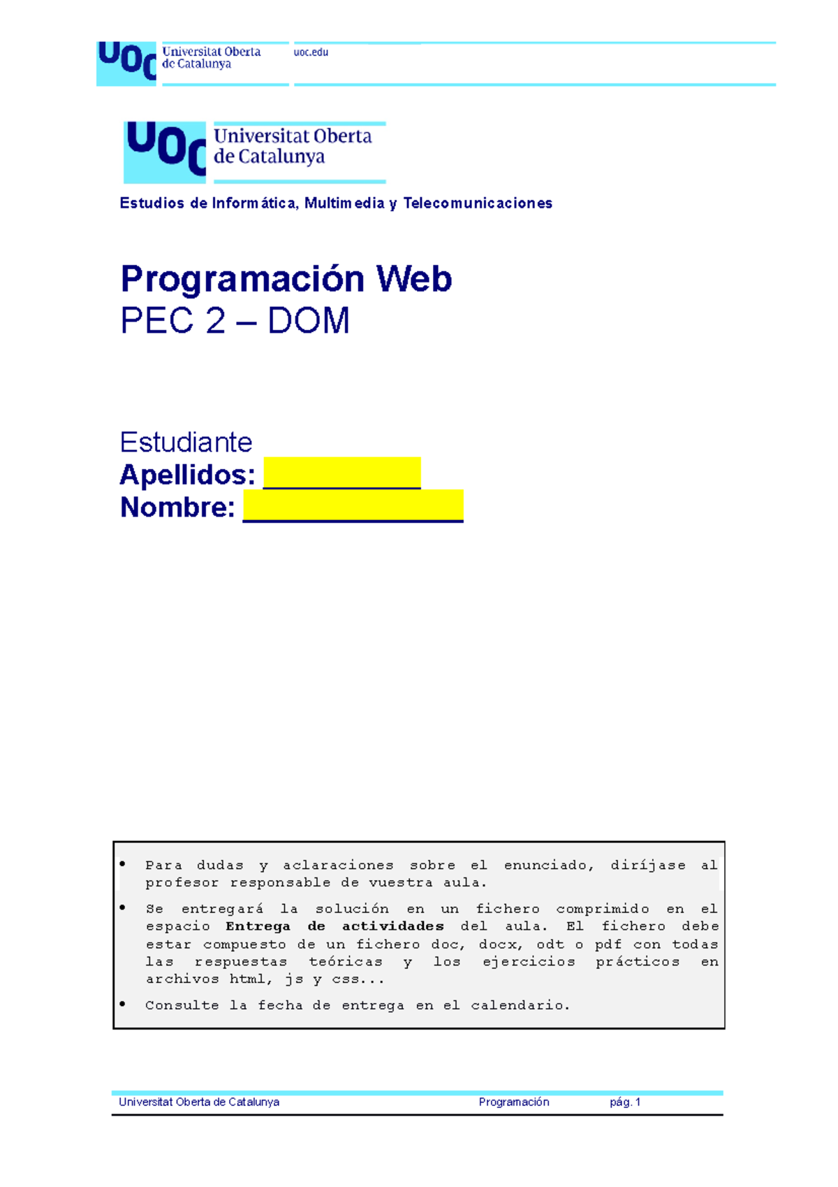 PEC 2 Enunciado - Estudios de Informática, Multimedia y ...