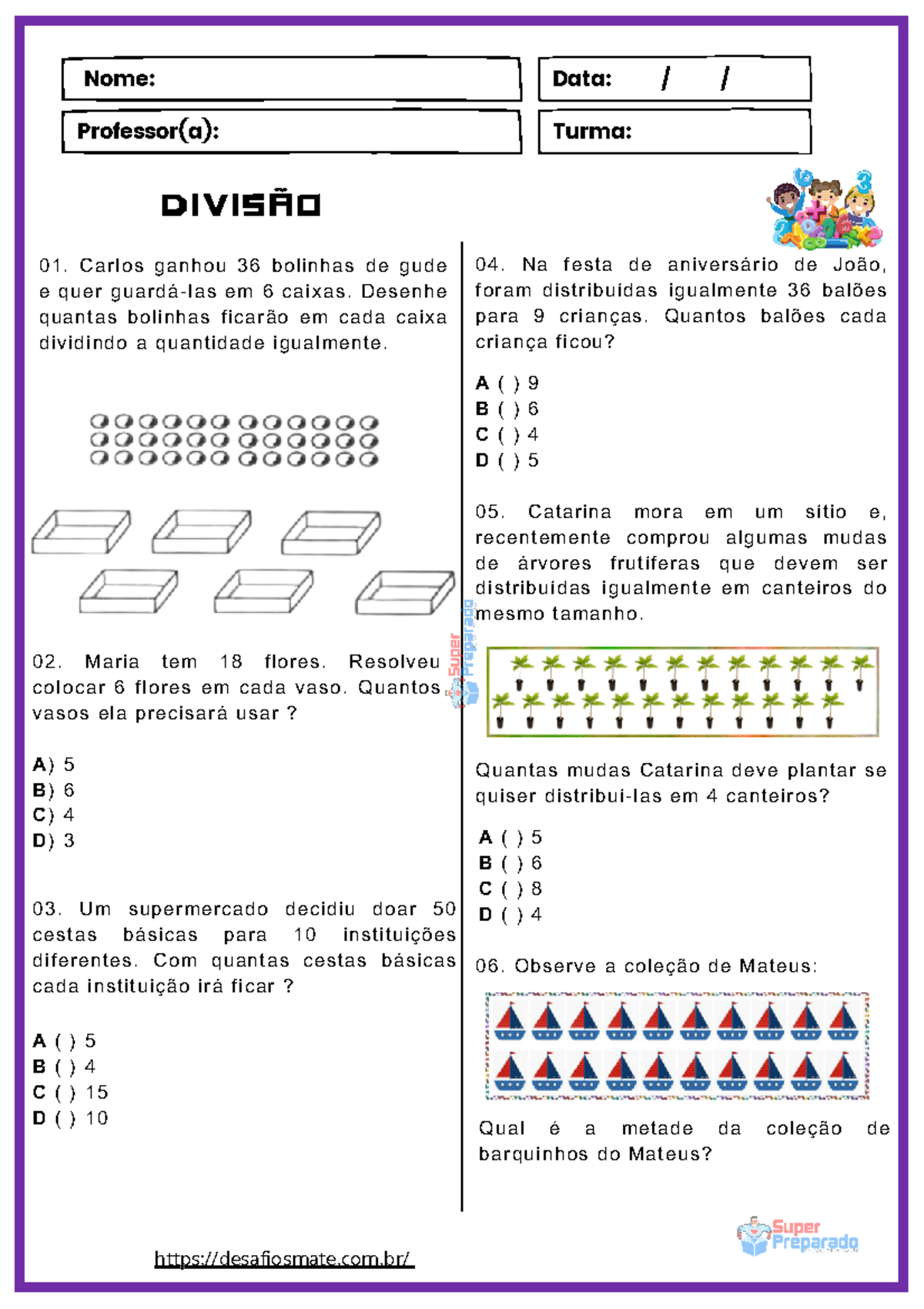 Atividade de divisão para 3º Ano - ####### desafiosmate.com/ Nome: Data: / / Professor(a): Turma ...