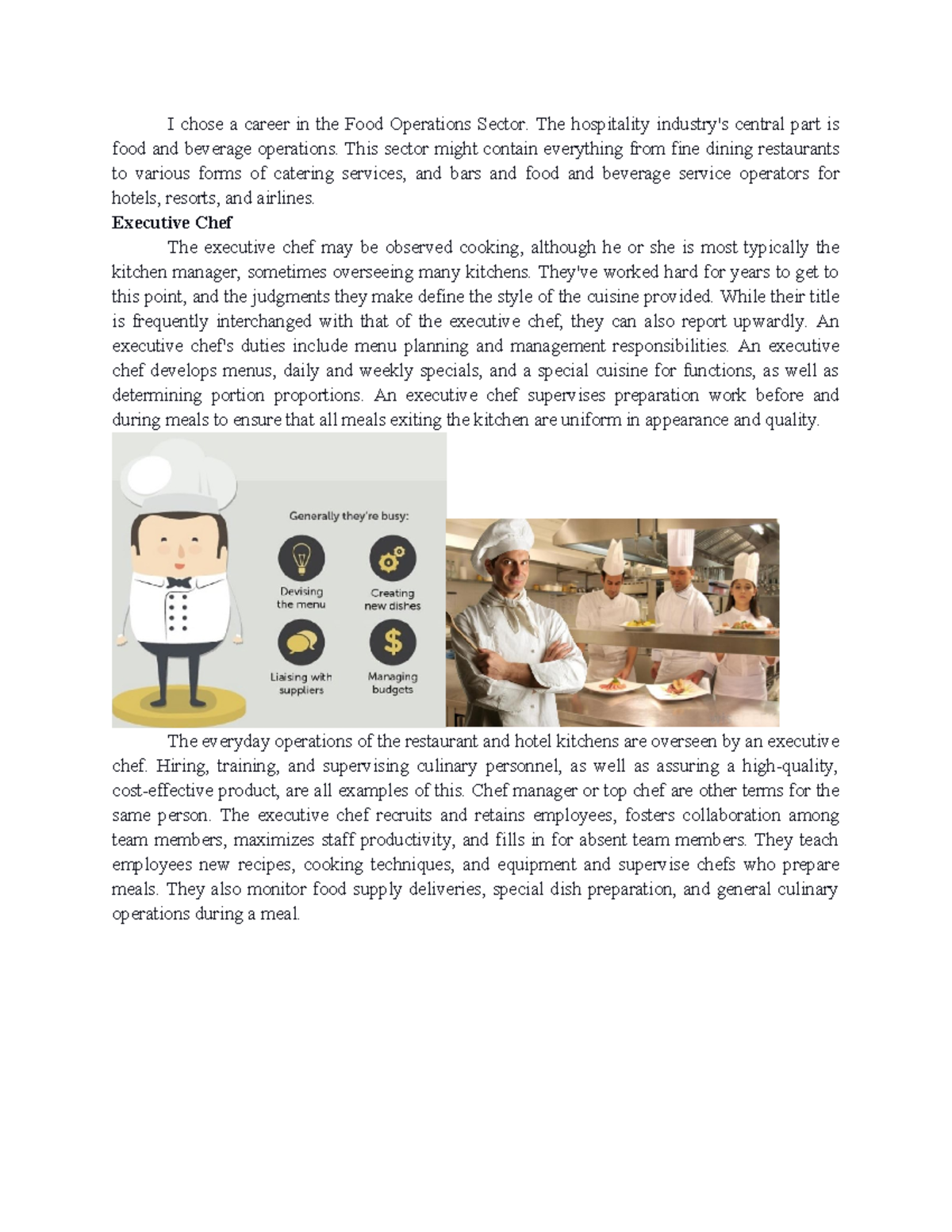 Discussion Board - I chose a career in the Food Operations Sector. The ...