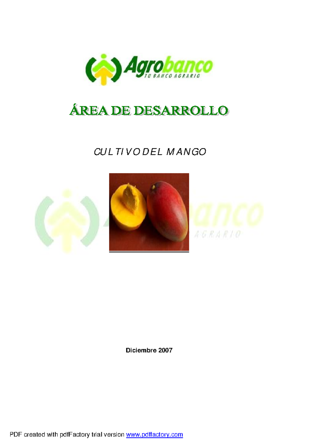 3 cultivo del mango - CU LTI V O D EL M AN GO Diciembre 2007 2 ÍNDICE I ...