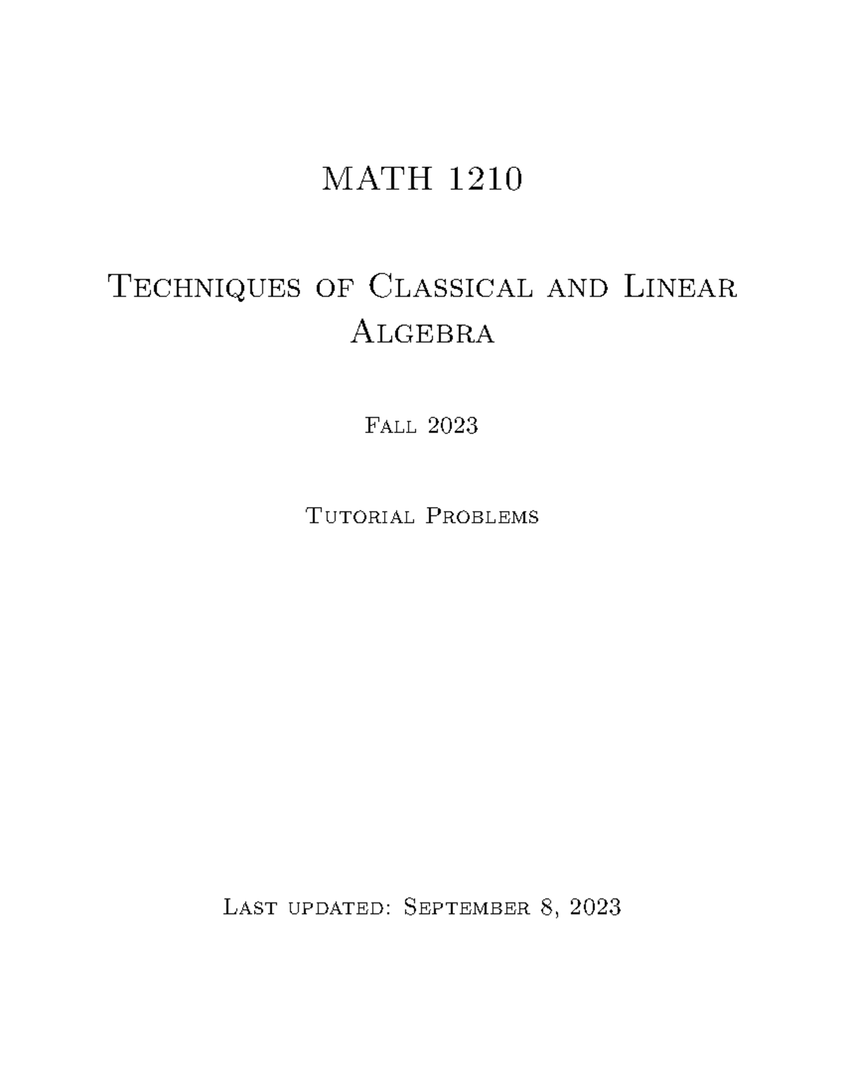 1210 all tutorials problems - MATH 1210 Techniques of Classical and ...