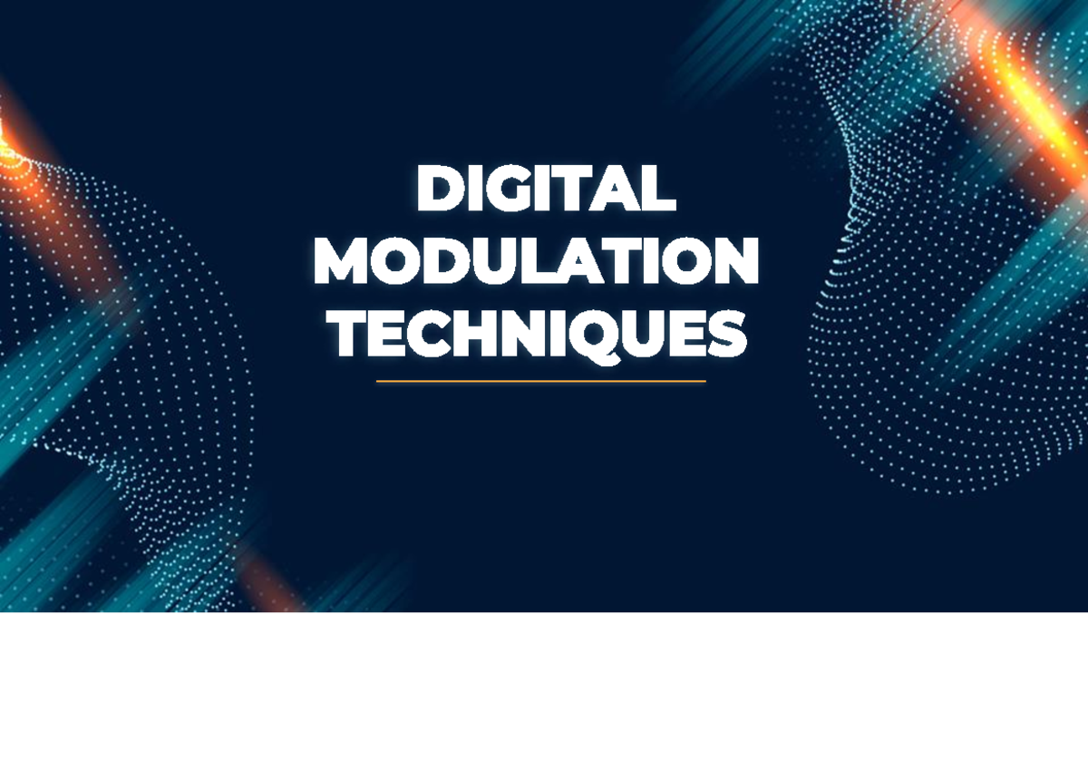 Digital Modulation Techniques - DIGITAL MODULATION TECHNIQUES MODULATION Modulation is the ...