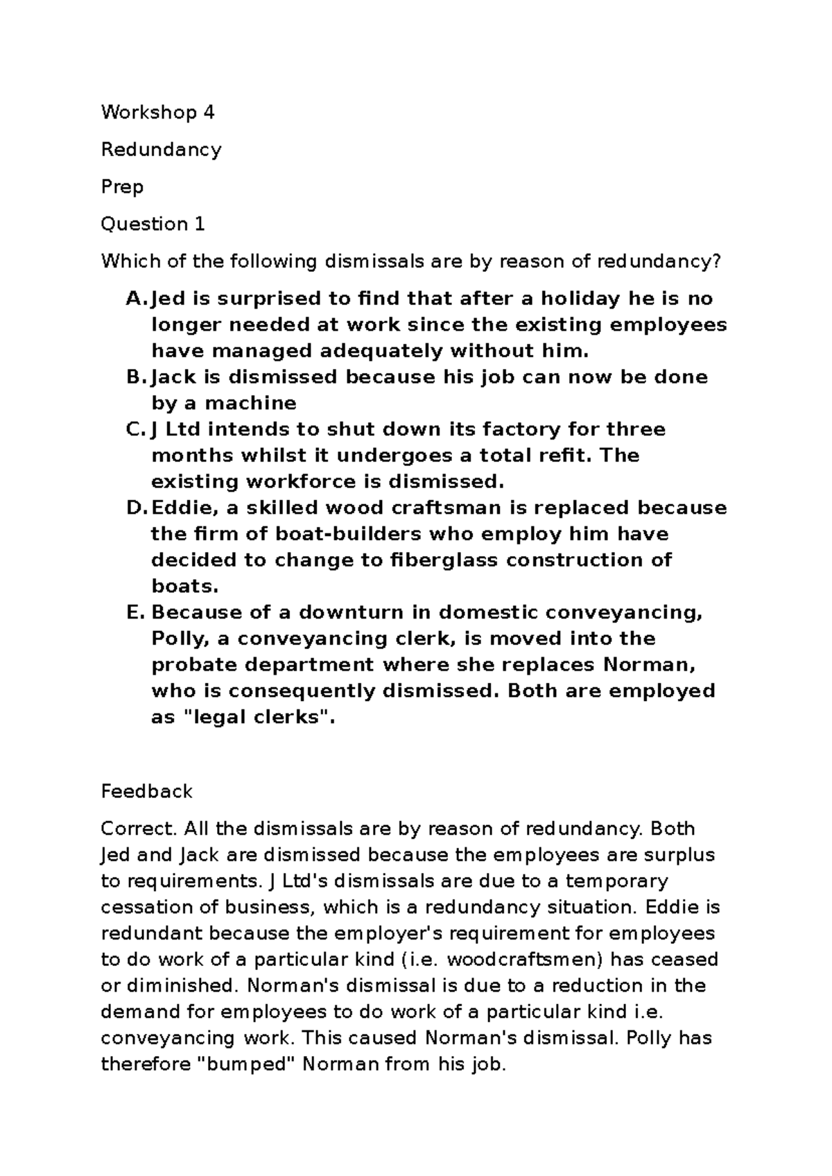Redundancy mcqs - Workshop 4 Redundancy Prep Question 1 Which of the ...