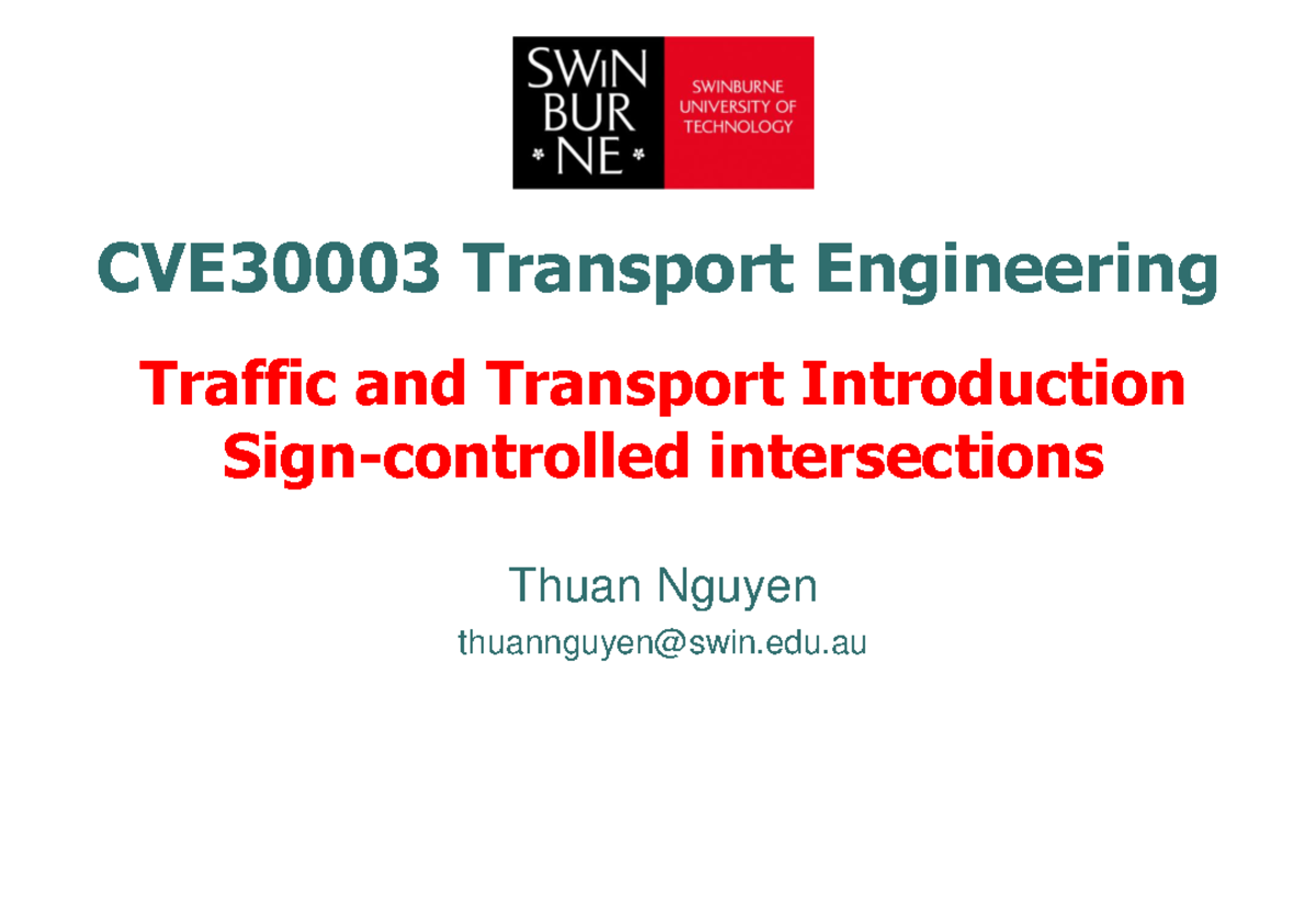 2021 Lecture 1 Transport overview and at-grade intersections (After lecture) - CVE30003 ...