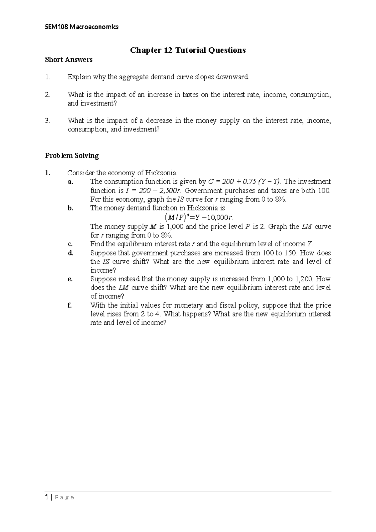 Chapter 12 Tutorial (Ques) - SEM108 Macroeconomics Chapter 12 Tutorial Questions Short Answers ...