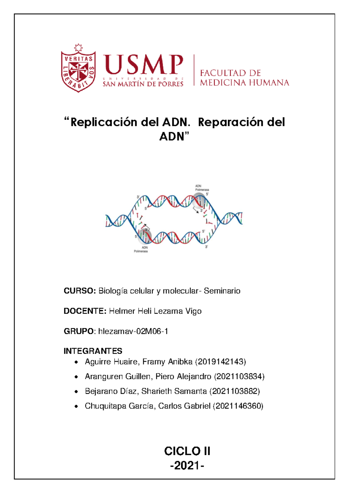 Informe S10 Biología-Seminario Replicación del ADN. Reparación del ADN - “Replicación del ADN ...