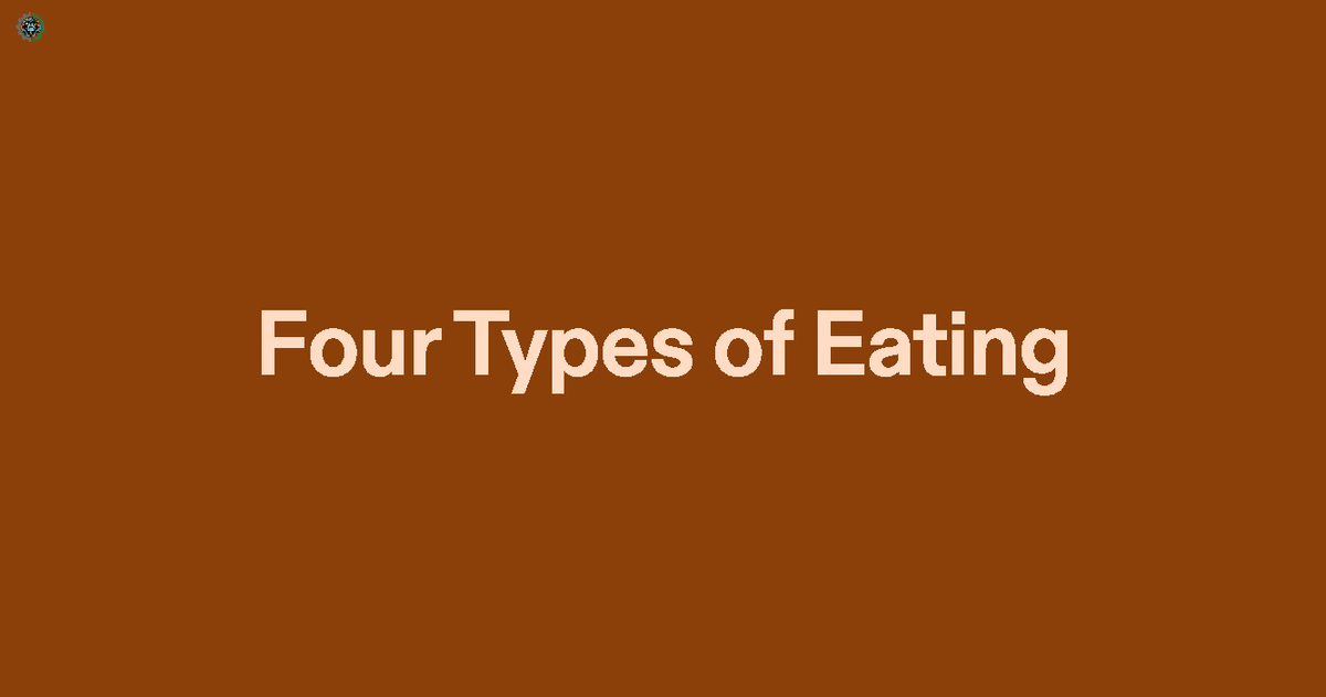 Four types of eating - Four Types of Eating Introduction Understanding ...