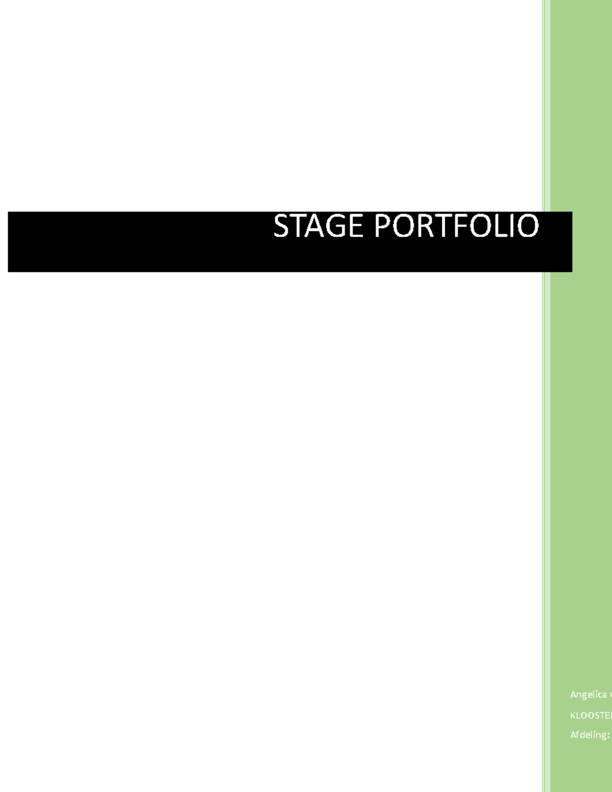 Stage Portfolio kloosterboer - Angelica v KLOOSTER Afdeling: STAGE ...