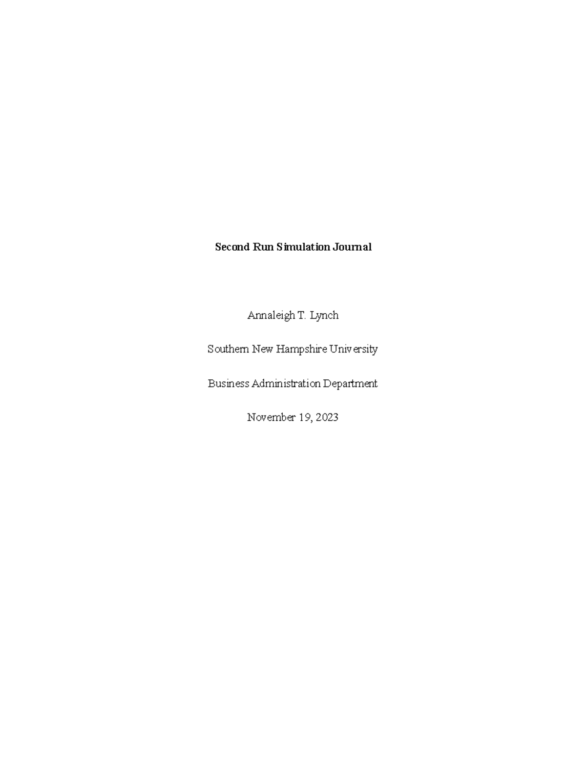Module 4 Simulation Journal - Second Run Simulation Journal Annaleigh T ...