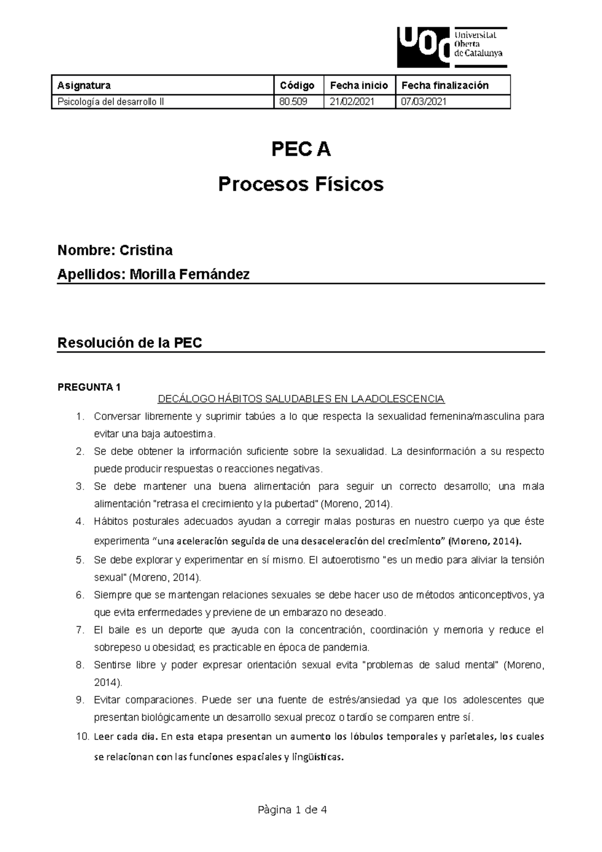 PEC A desarrollo 2 - Psicología del desarrollo II 80 21/02/2021 07/03/ PEC A Procesos Físicos ...