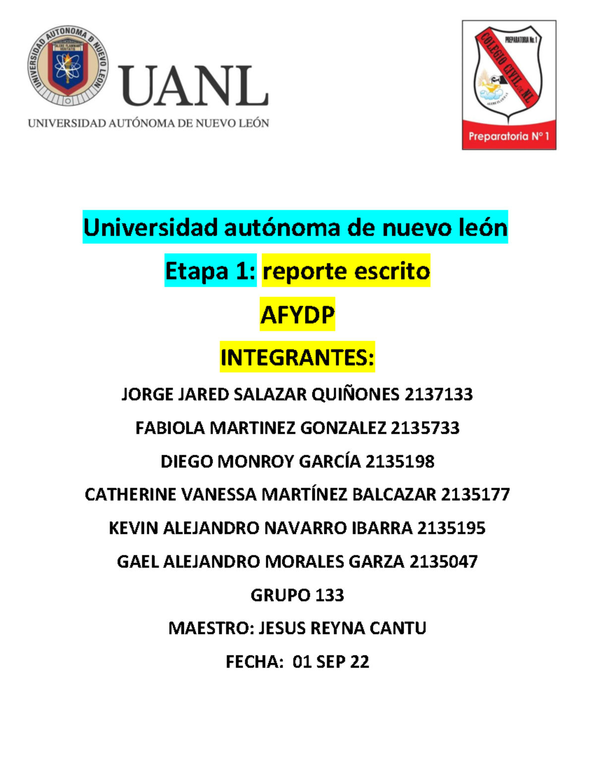 Equipo 7 EV1 Afydp - Universidad autónoma de nuevo león Etapa 1: reporte escrito AFYDP ...