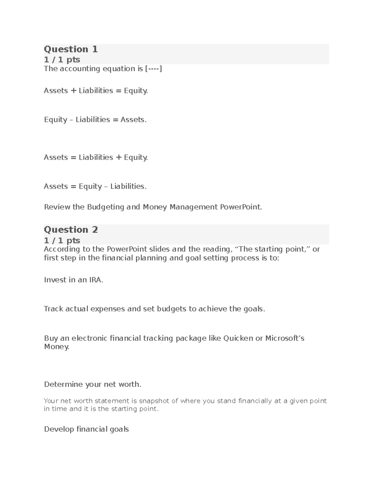 W02 Study & Quiz. Budgeting - Question 1 1 / 1 pts The accounting ...