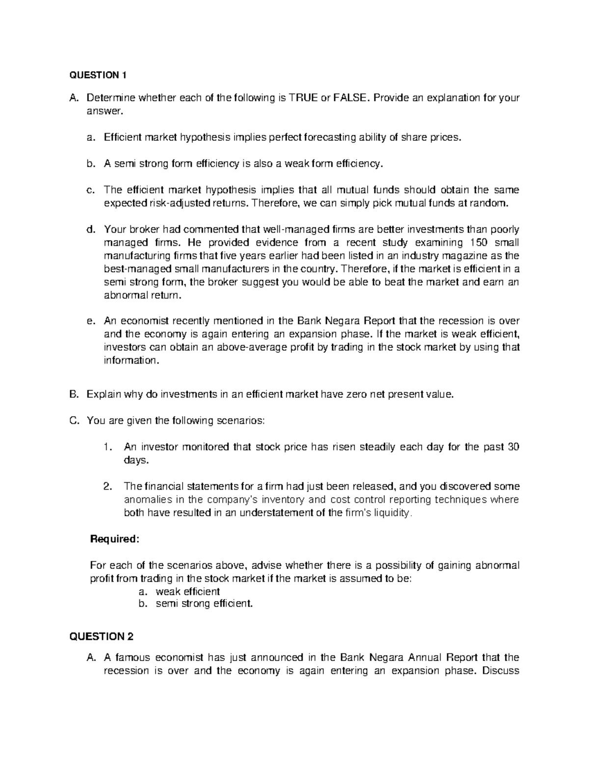 Tutorial question- Chapter 3 EMH - QUESTION 1 A. Determine whether each of the following is TRUE ...
