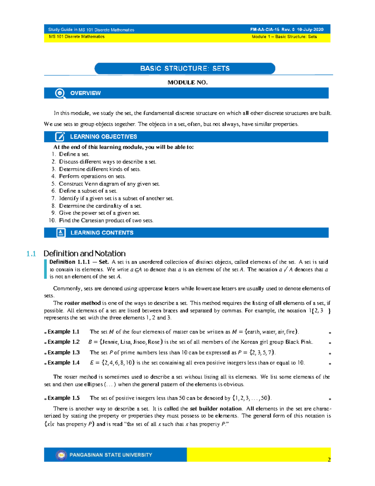 MS 101 Module 1 - ∈ ∈ { } MODULE NO. In this module, we study the set, the fundamental discrete ...