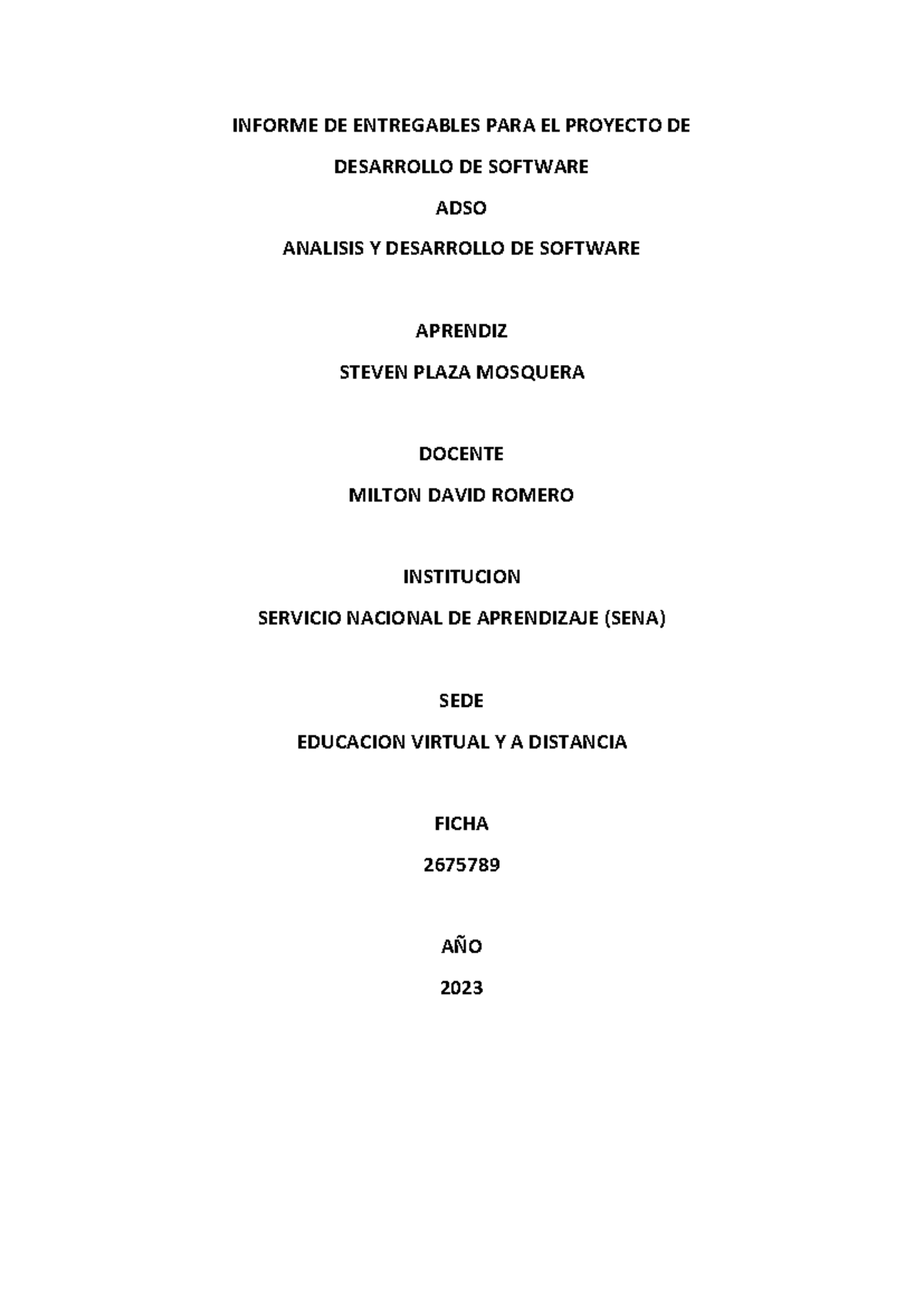 informe de entregables para el proyecto de sofware - INFORME DE ENTREGABLES PARA EL PROYECTO DE ...