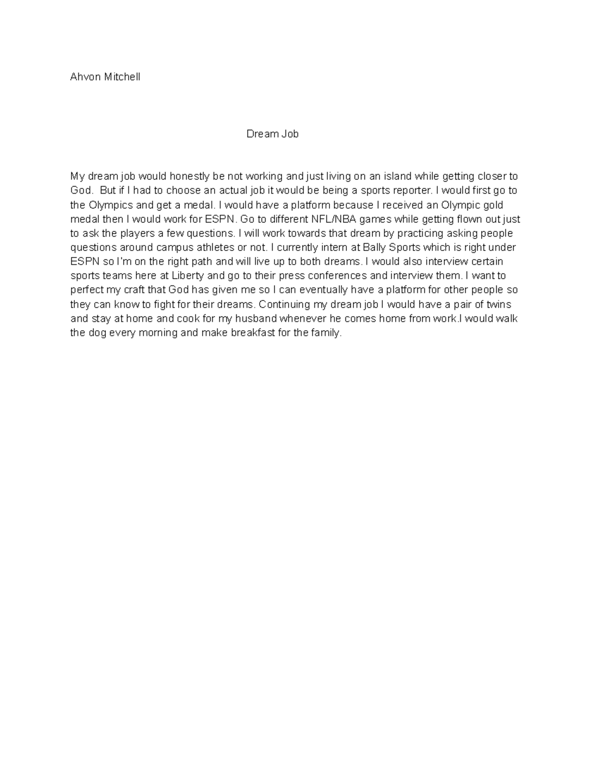 Dream job - assignment - Ahvon Mitchell Dream Job My dream job would ...