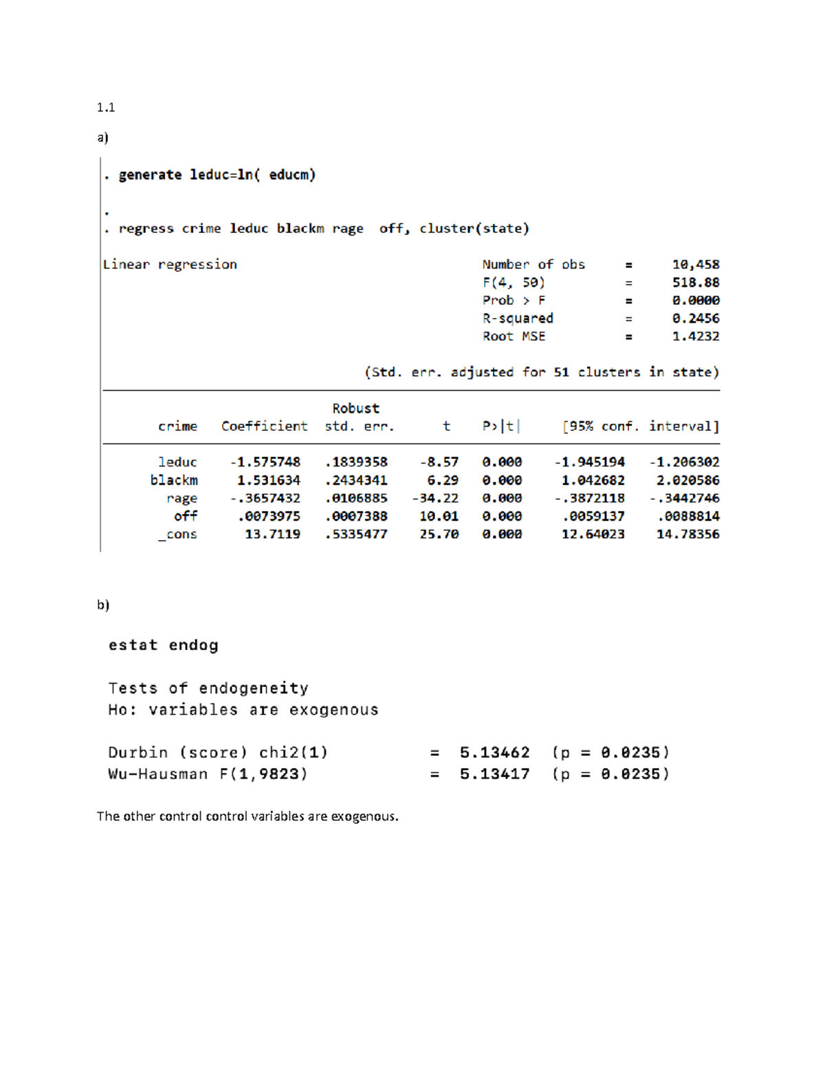 Stata - work - 1. a) b) The other control control variables are ...