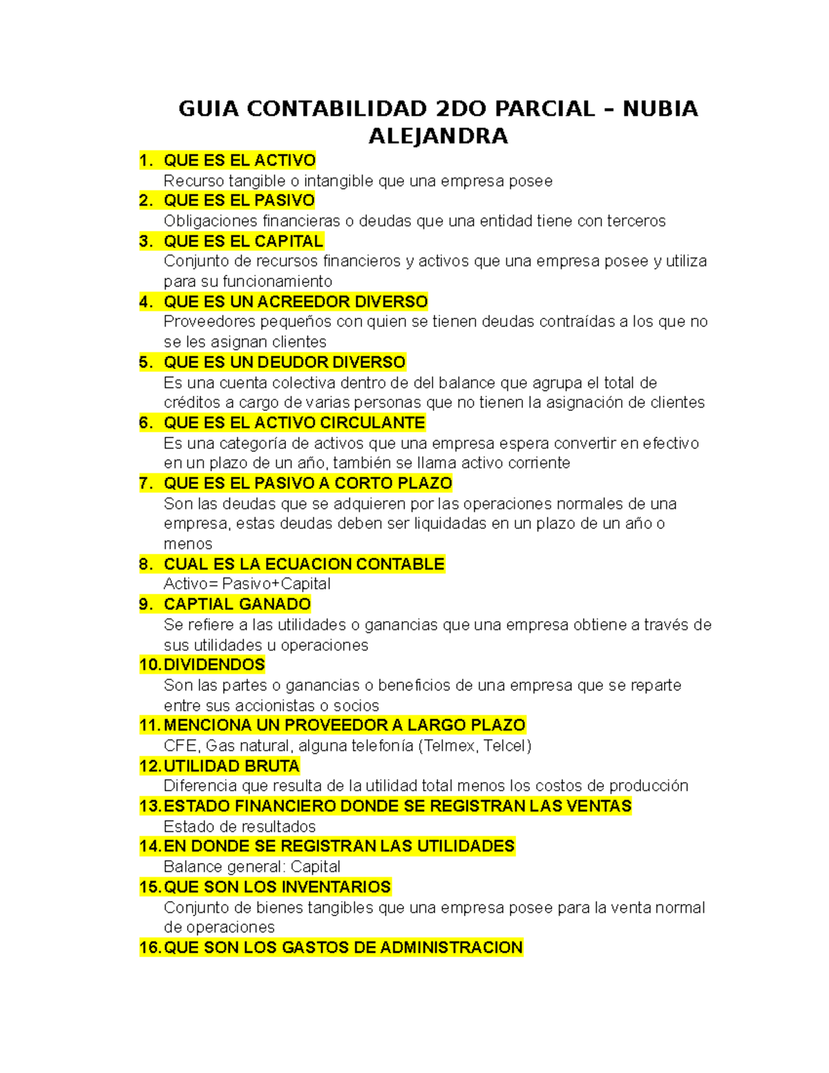 GUIA Conta 2DO Parcial - GUIA CONTABILIDAD 2DO PARCIAL – NUBIA ALEJANDRA 1. QUE ES EL ACTIVO ...