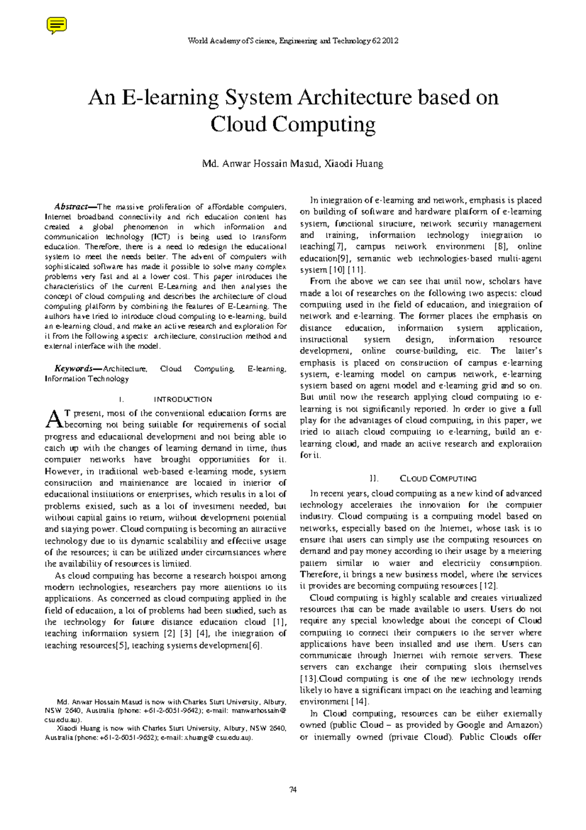 An E Learning System Architecture Based On Cloud Computing Abstract—the Massive Proliferation