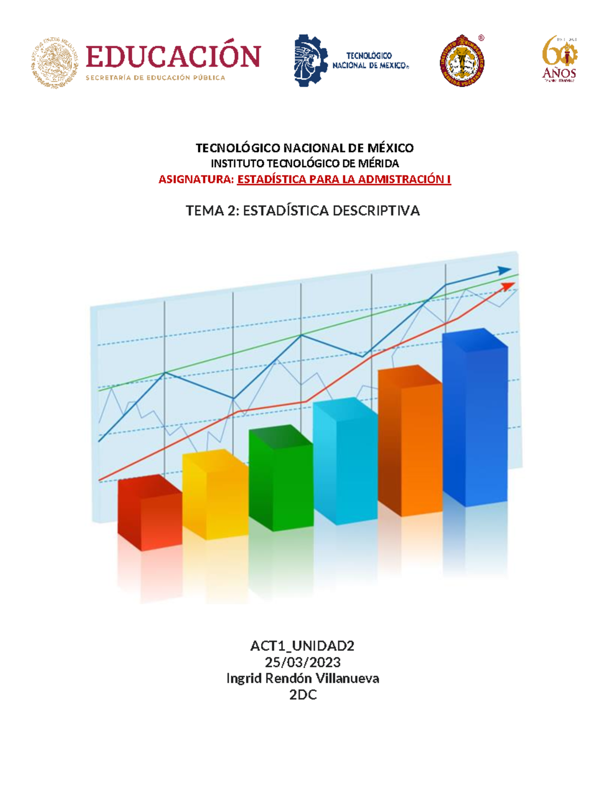A1 U2 Ingrid Rendon - TECNOLÓGICO NACIONAL DE MÉXICO INSTITUTO ...