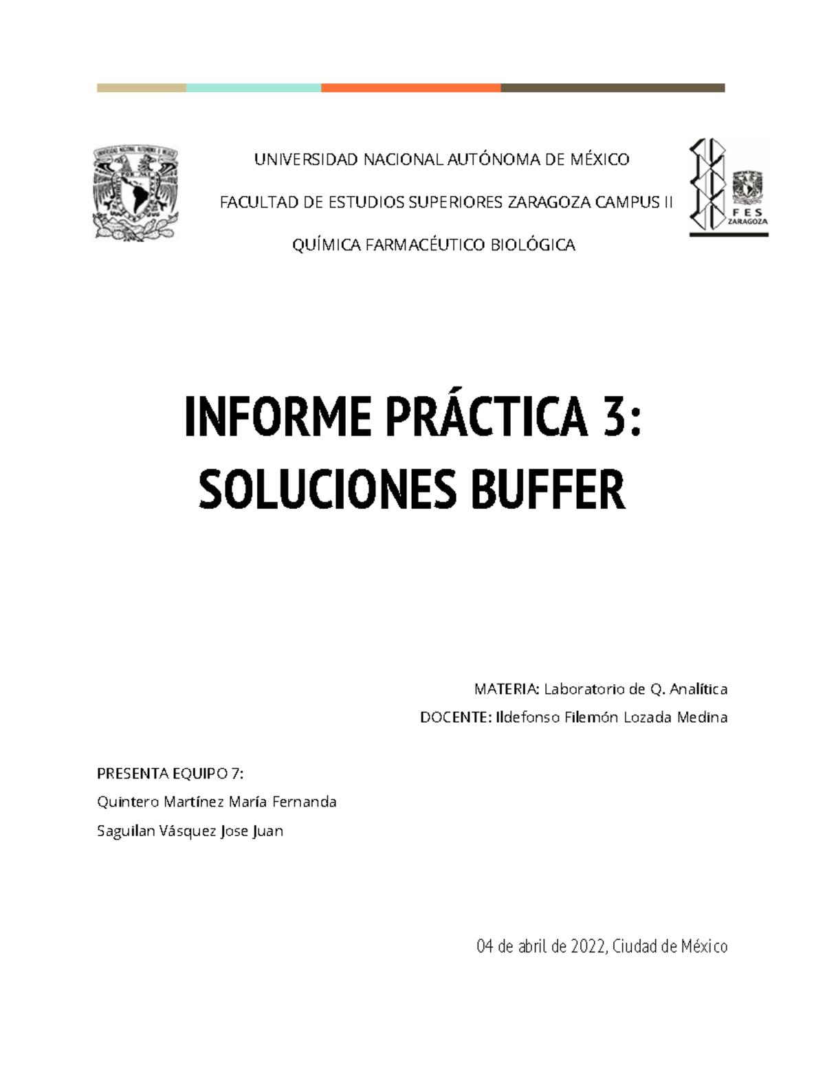 Informe 3 Soluciones Buffer - UNIVERSIDAD NACIONAL AUTÓNOMA DE MÉXICO FACULTAD DE ESTUDIOS - Studocu