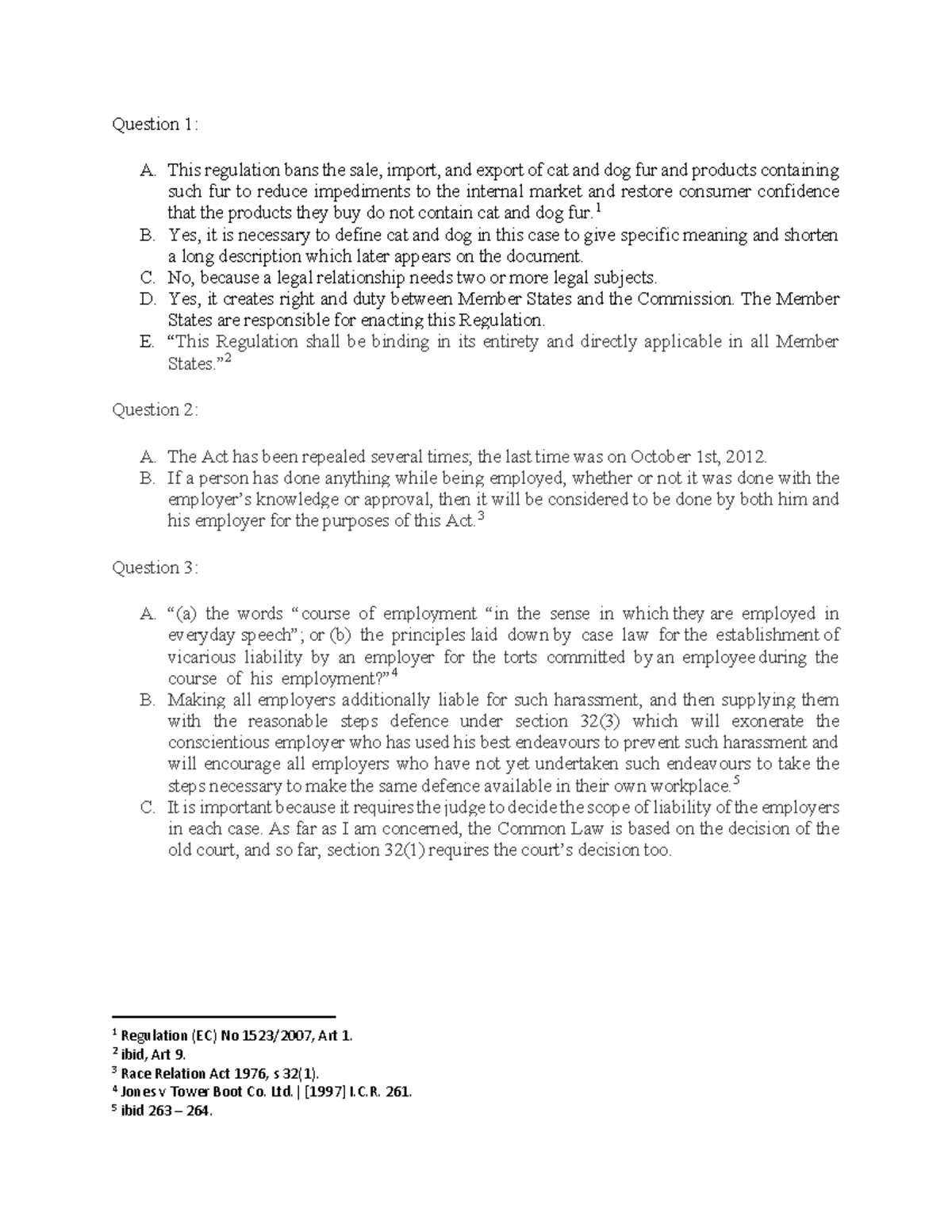 Intro Global Law I Assignment 3 - Question 1: A. This regulation bans ...