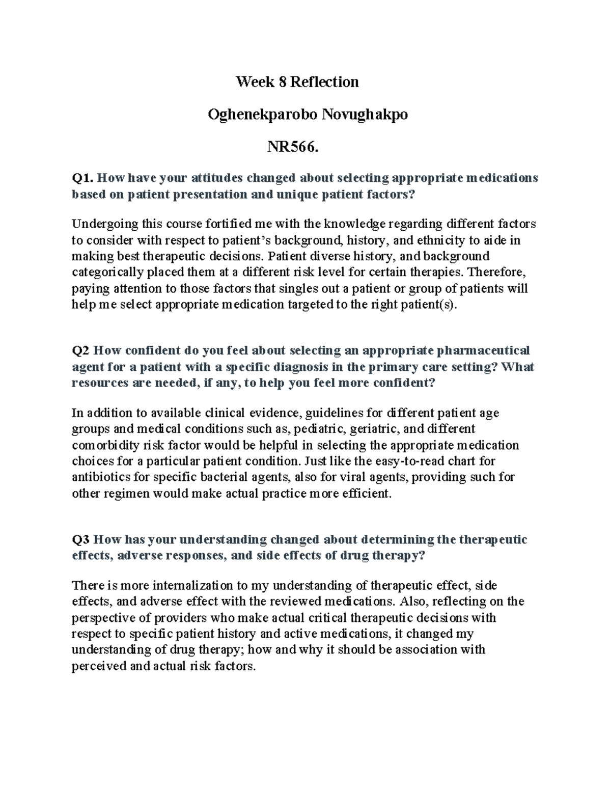 Reflection Week 8 Reflection.docx - Week 8 Reflection Oghenekparobo Novughakpo NR566. Q1. How ...