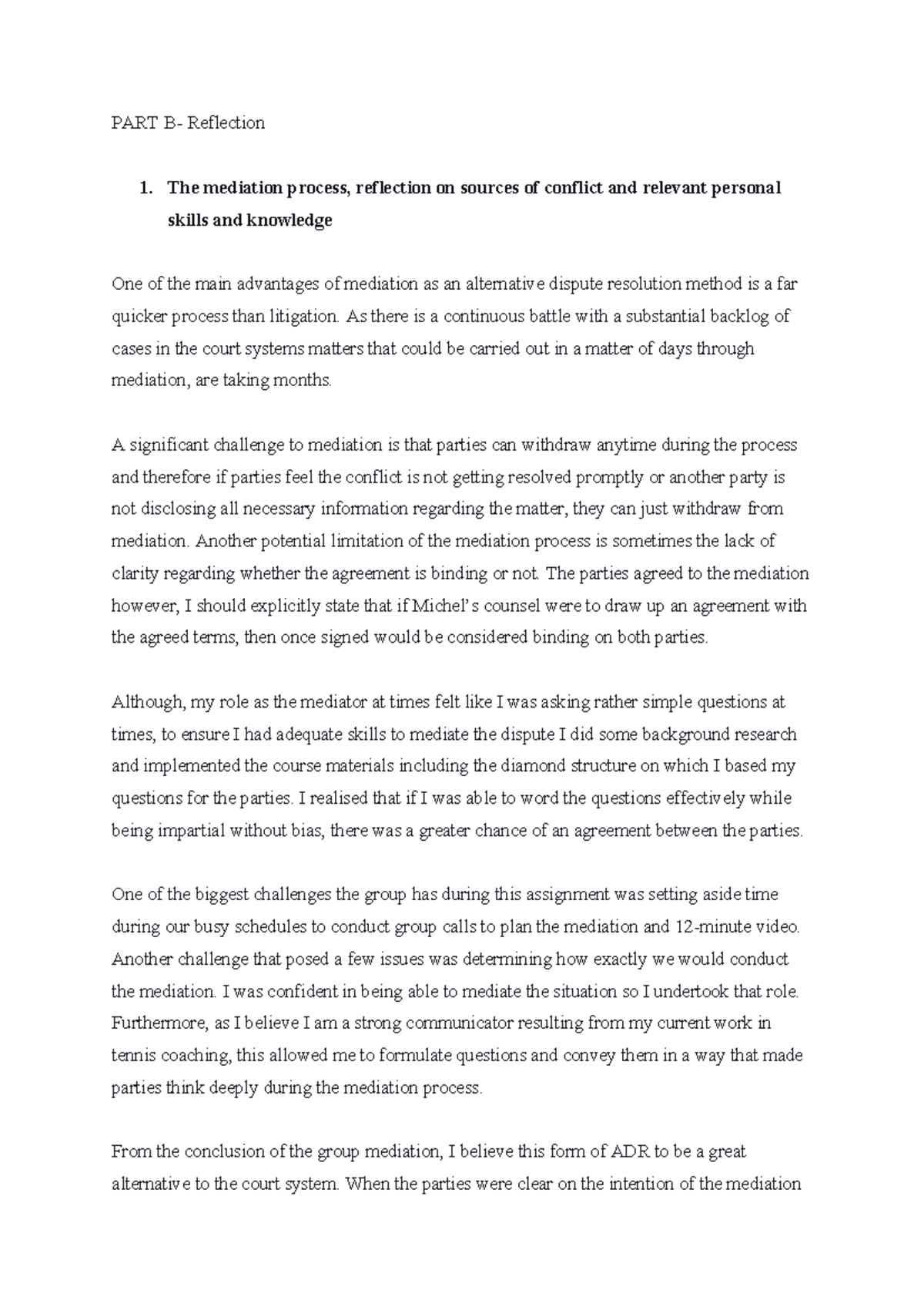 Mediation Reflection Summary - PART B- Reflection 1. The mediation ...