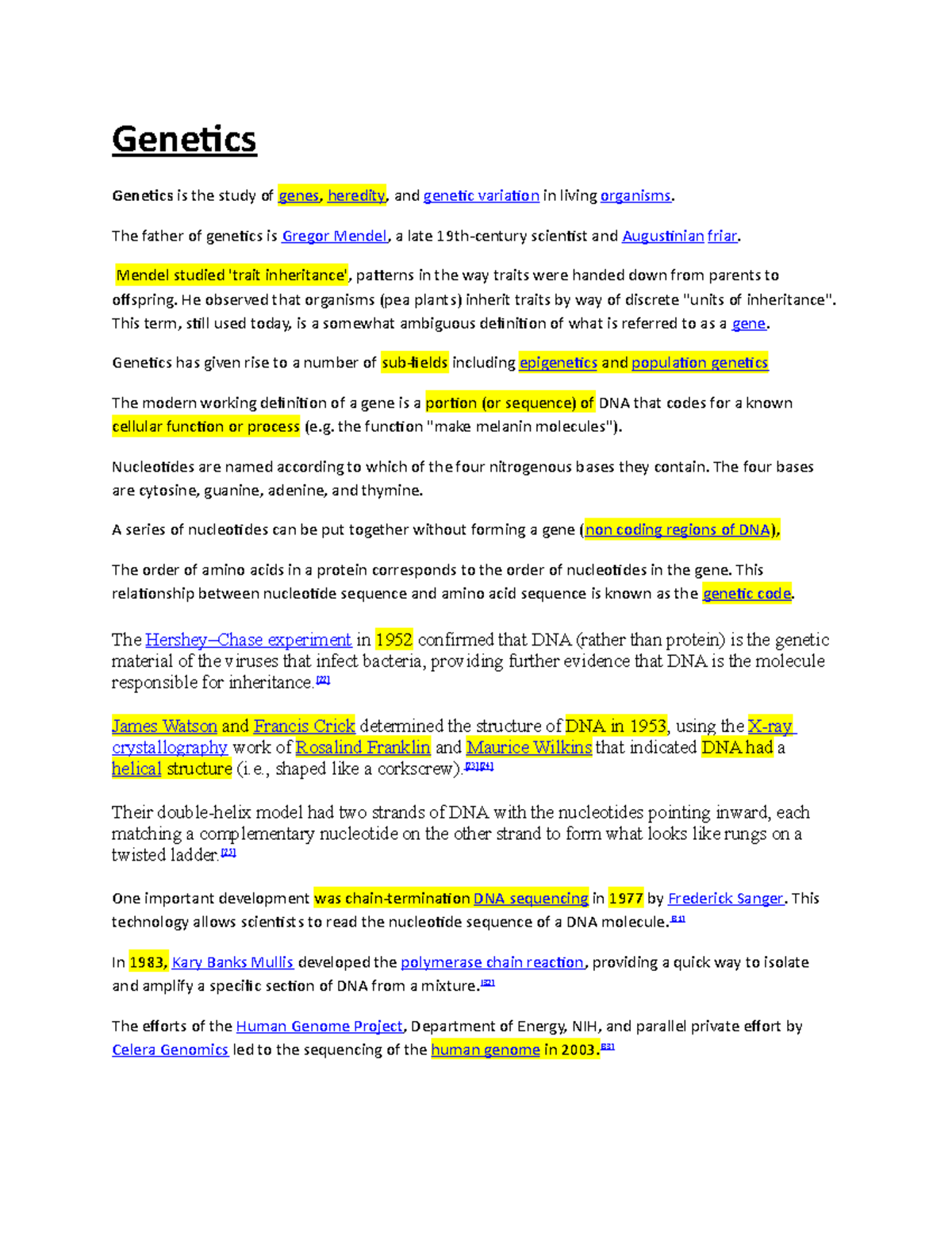 Genetics - Genetics Genetics is the study of genes, heredity, and ...