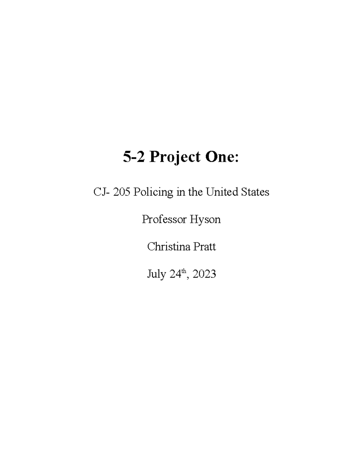 CJ 205 Project One - 5-2 Project One: CJ- 205 Policing in the United ...
