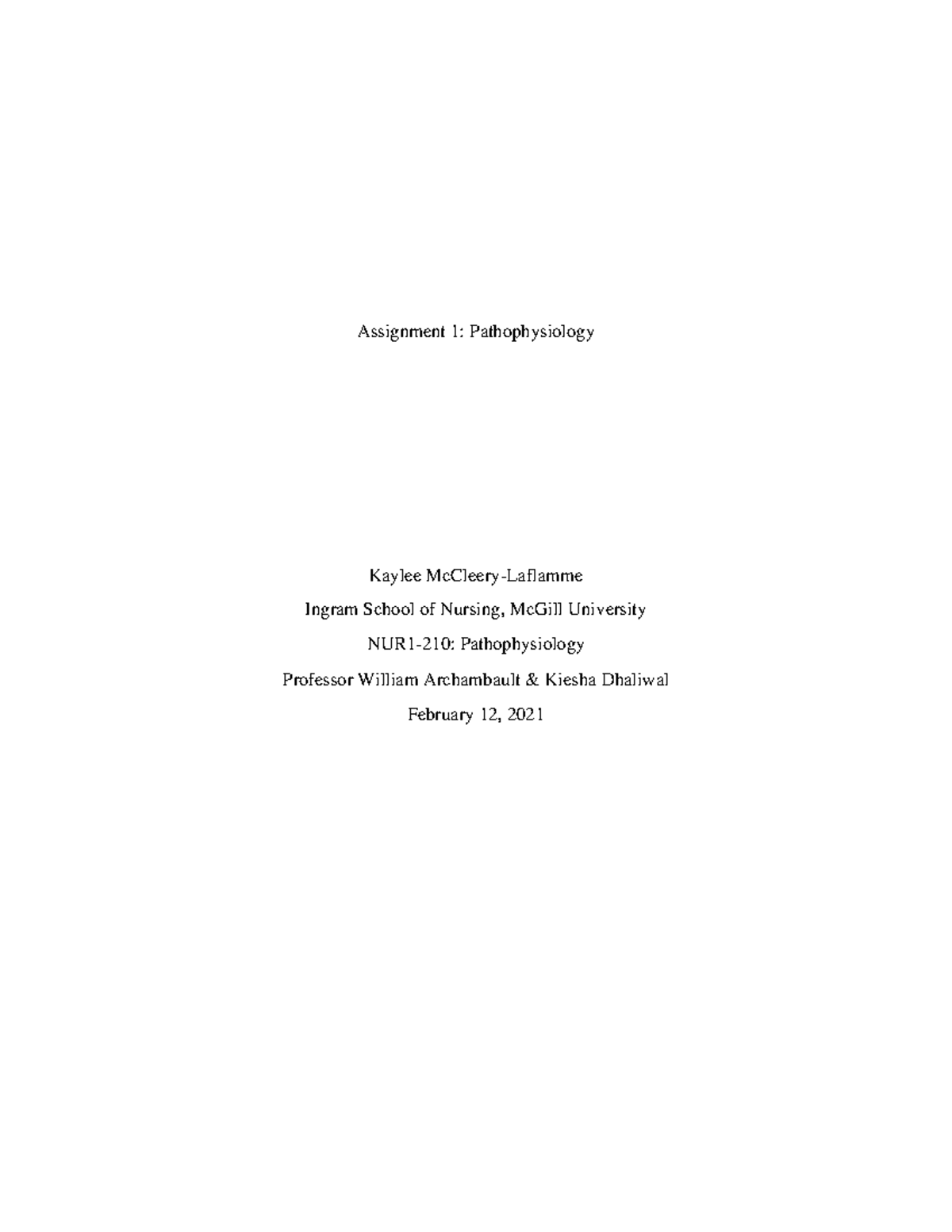 Assignment 2 of Pathophysiology - Assignment 1: Pathophysiology Kaylee McCleery-Laflamme Ingram ...