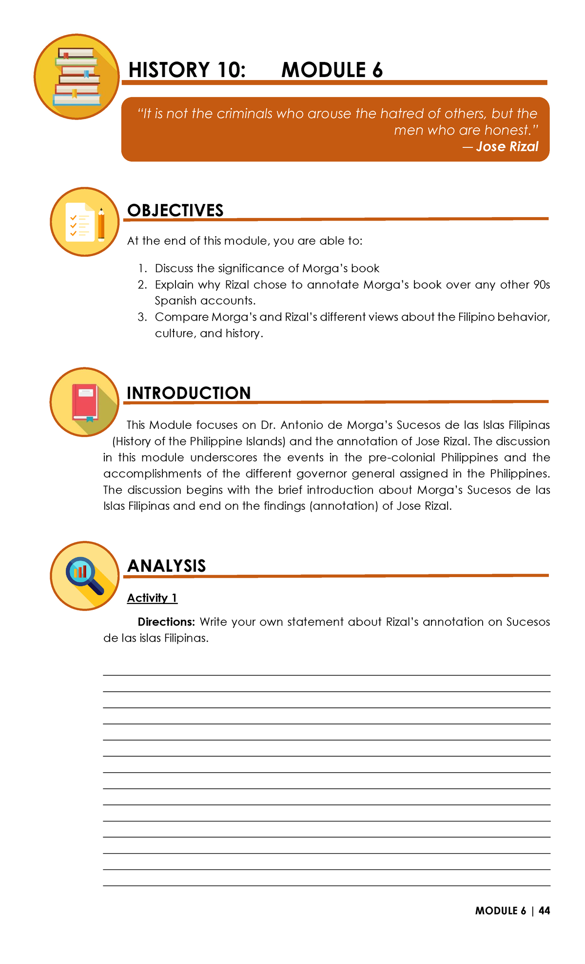 HIST 10 Module 6 - HISTORY ABOUT THE PHILIPPINE HERO - HISTORY 10: MODULE 6 OBJECTIVES At the ...