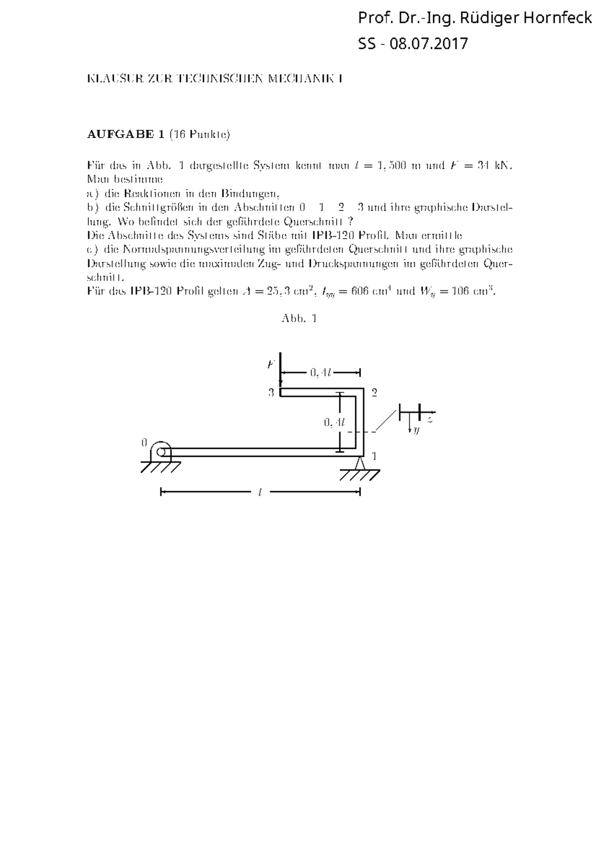 Klausur 8 Juli Sommersemester 2017, Fragen und Antworten - Prof. Dr.-Ing. Rüdiger Hornfeck SS ...